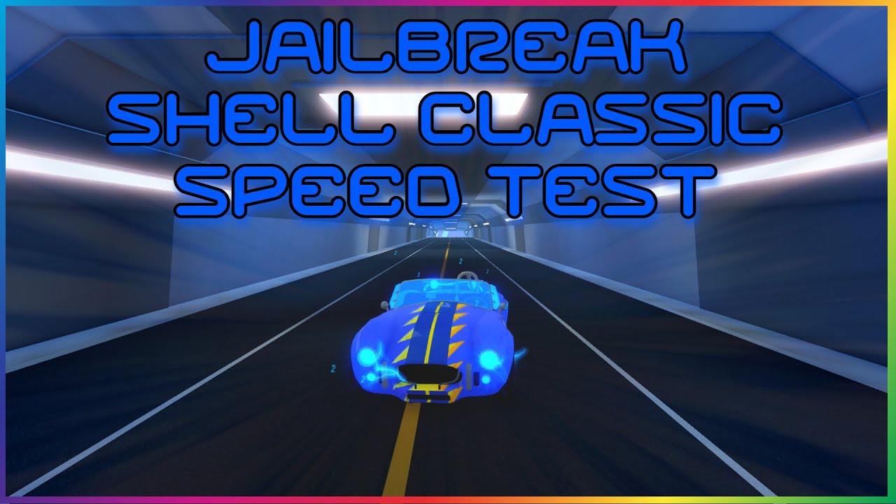 Jailbreak Shell Classic Speed Test (Roblox) - YouTube