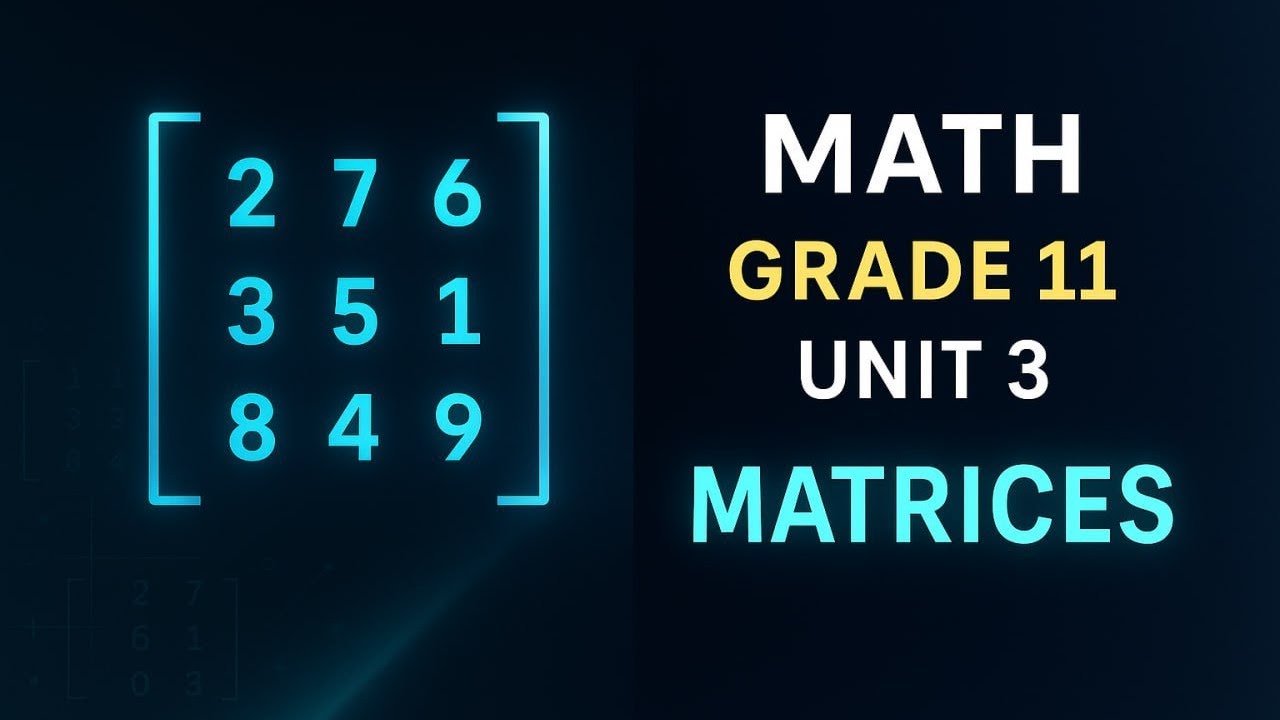 Maths - Grade 11 - Operation on matrices - Unit 6 #elearnhabesha # ...