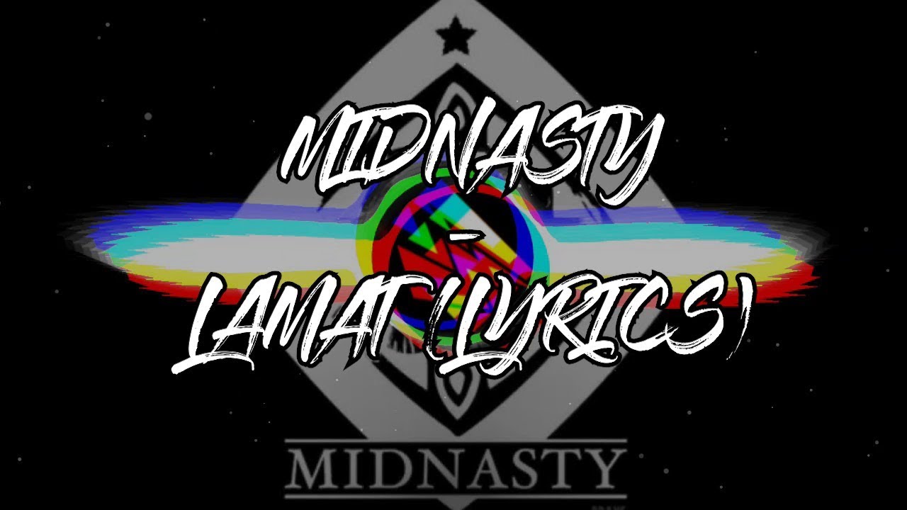 Midnasty - LAMAT (INTRO LYRICS) - YouTube