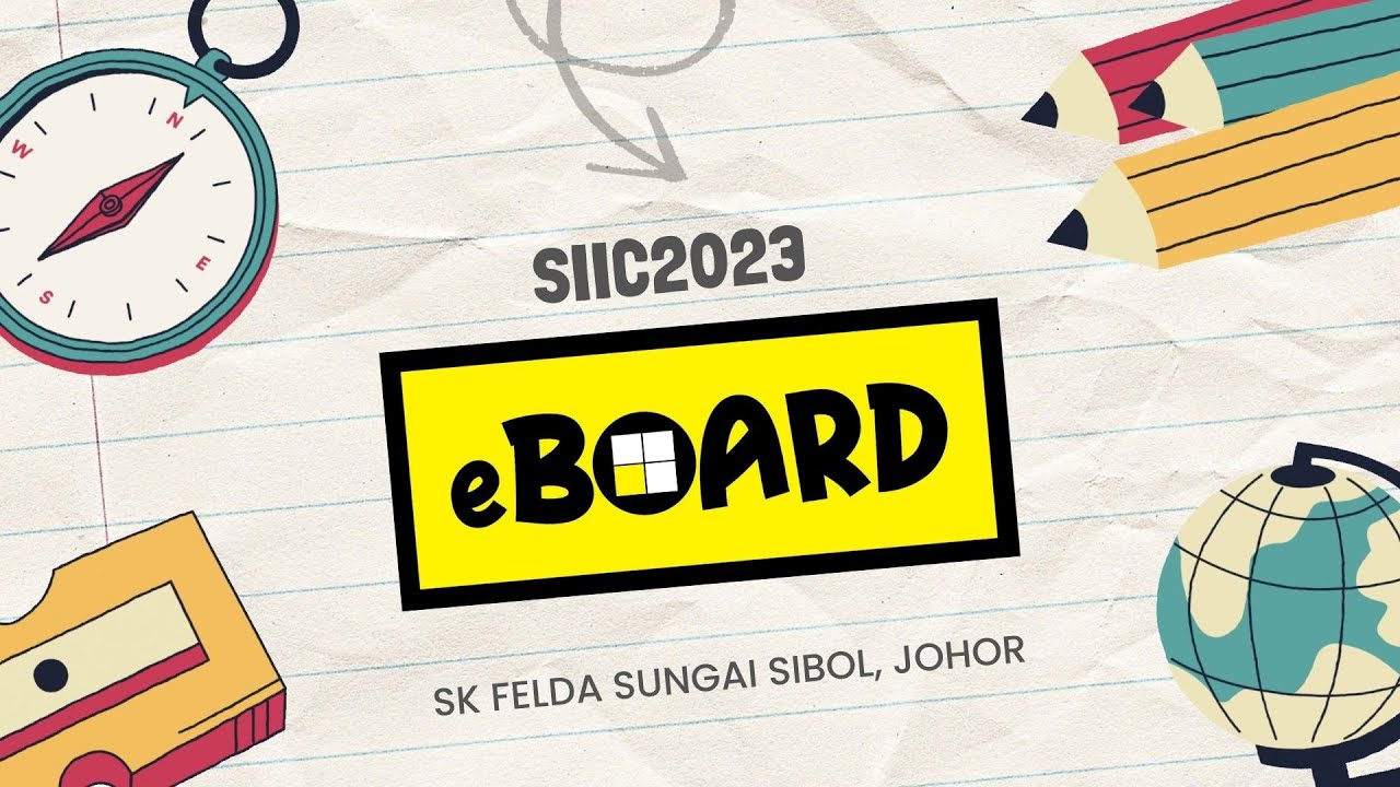 SIIC2023 | eBoard - SK FELDA Sungai Sibol, Johor - YouTube