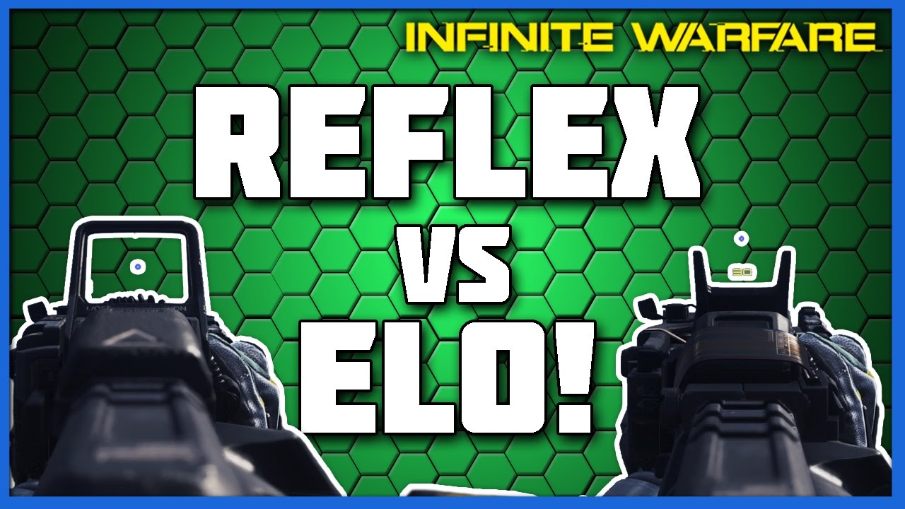 Reflex vs Elo | What is the Best Sight in Infinite Warfare? - YouTube