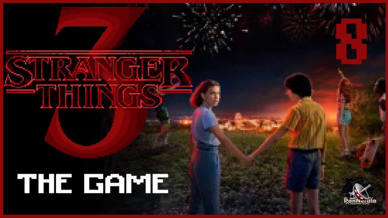 Stranger Things 3 - The Game Pt. 8 | Geek Shake | PanNerdia - YouTube