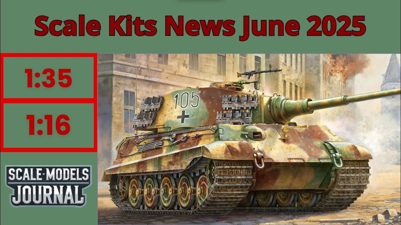 Scale Models News / Armor and Vehicles 1:35, 1:16 - June 2025 - YouTube
