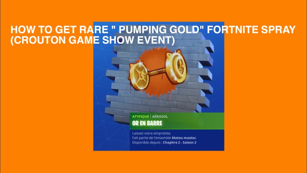 *NEW* RARE SPRAY PUMPING GOLD - FORTNITE SHOW : CROUTON GAME SHOW ...