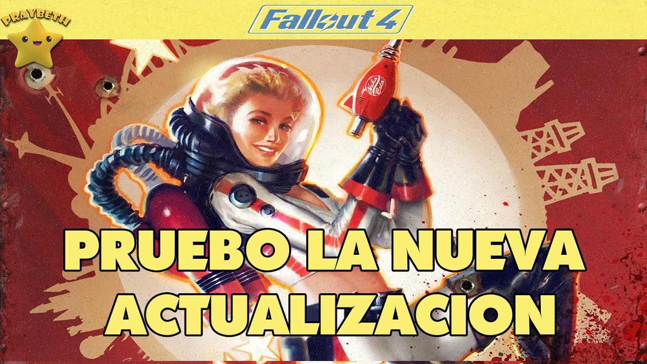FALLOUT 4 | Pruebo la Nueva Actualización Todo lo nuevo #fallout4 - YouTube