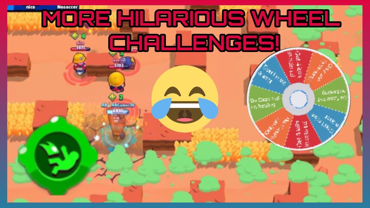 MORE HILARIOUS WHEEL CHALLENGES IN BRAWL STARS! | Wheel Randomly ...