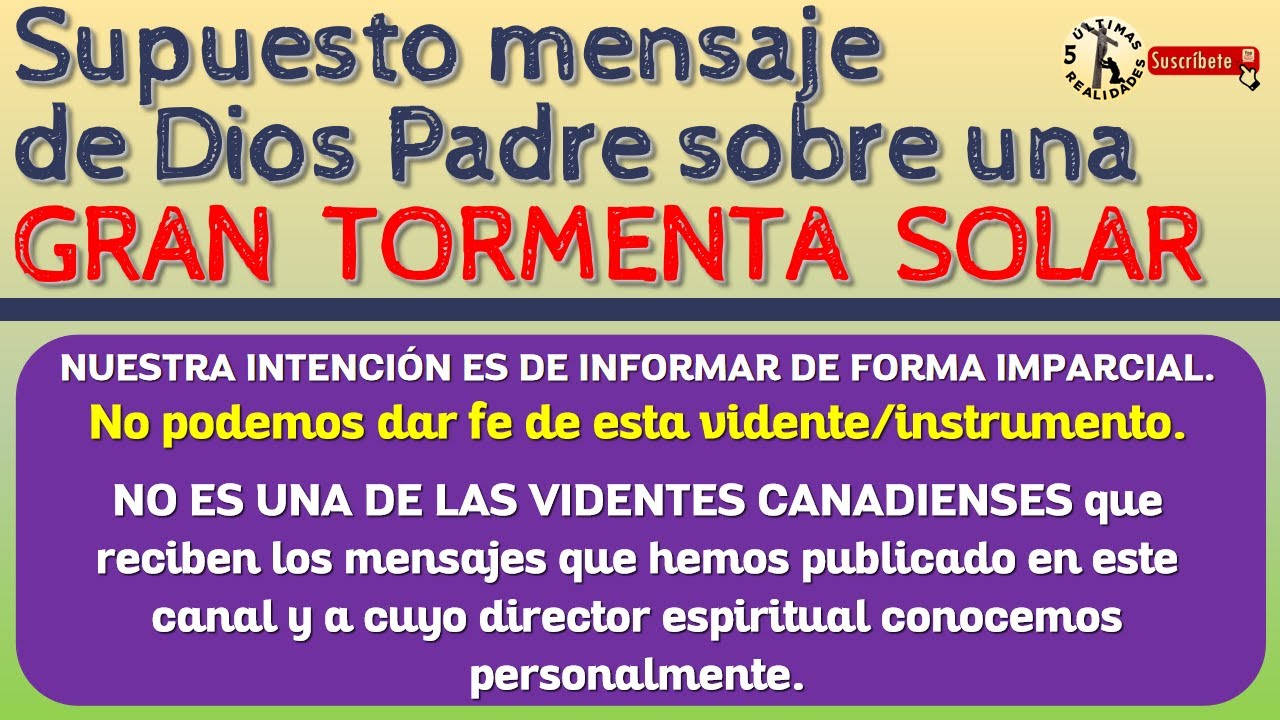 Supuesto Mensaje de Dios Padre sobre una Gran Tormenta Solar - Video ...