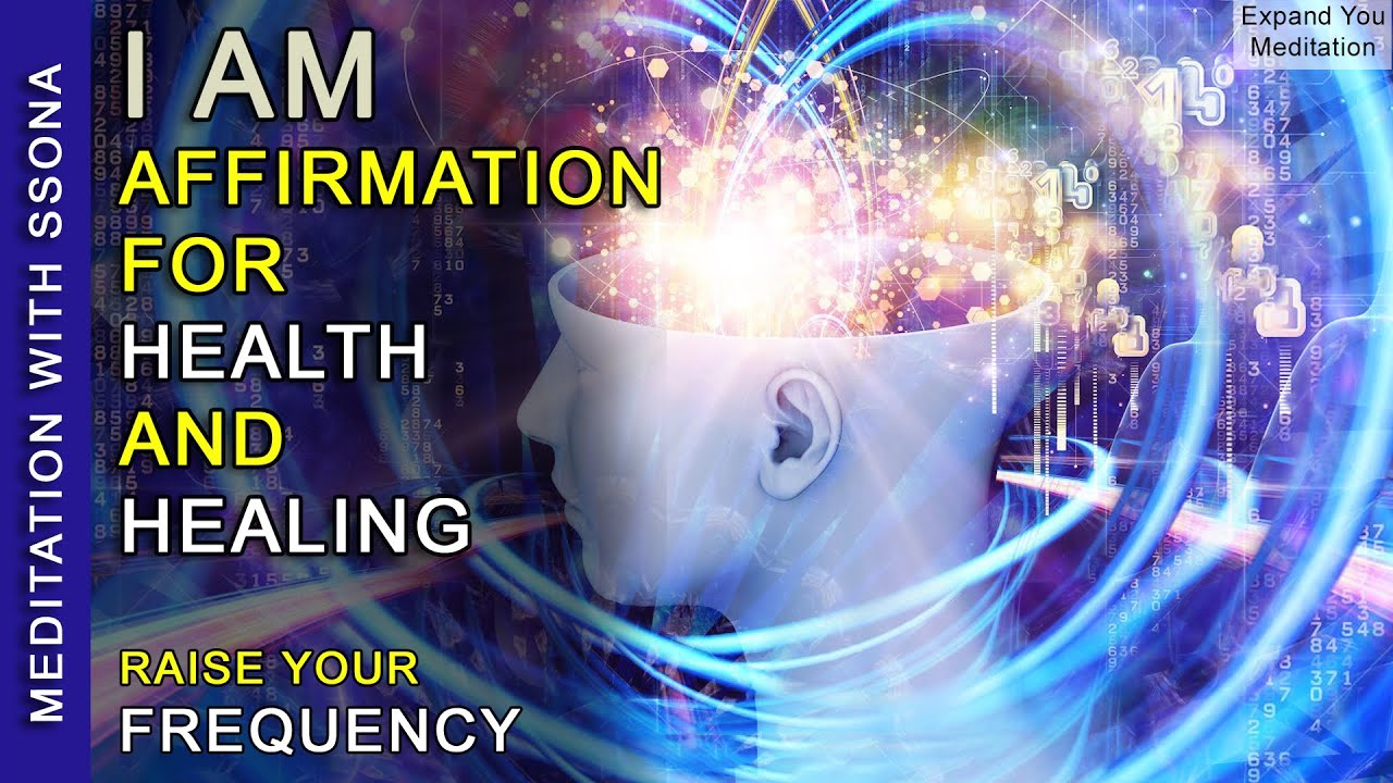 I Am Affirmations For Health & Healing | Expandyou Meditation - YouTube
