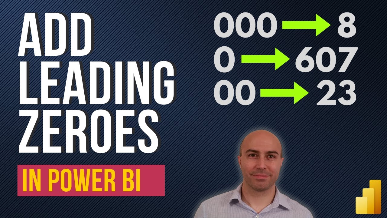 Add Leading Zeroes In Power Bi Text And Number Values Youtube