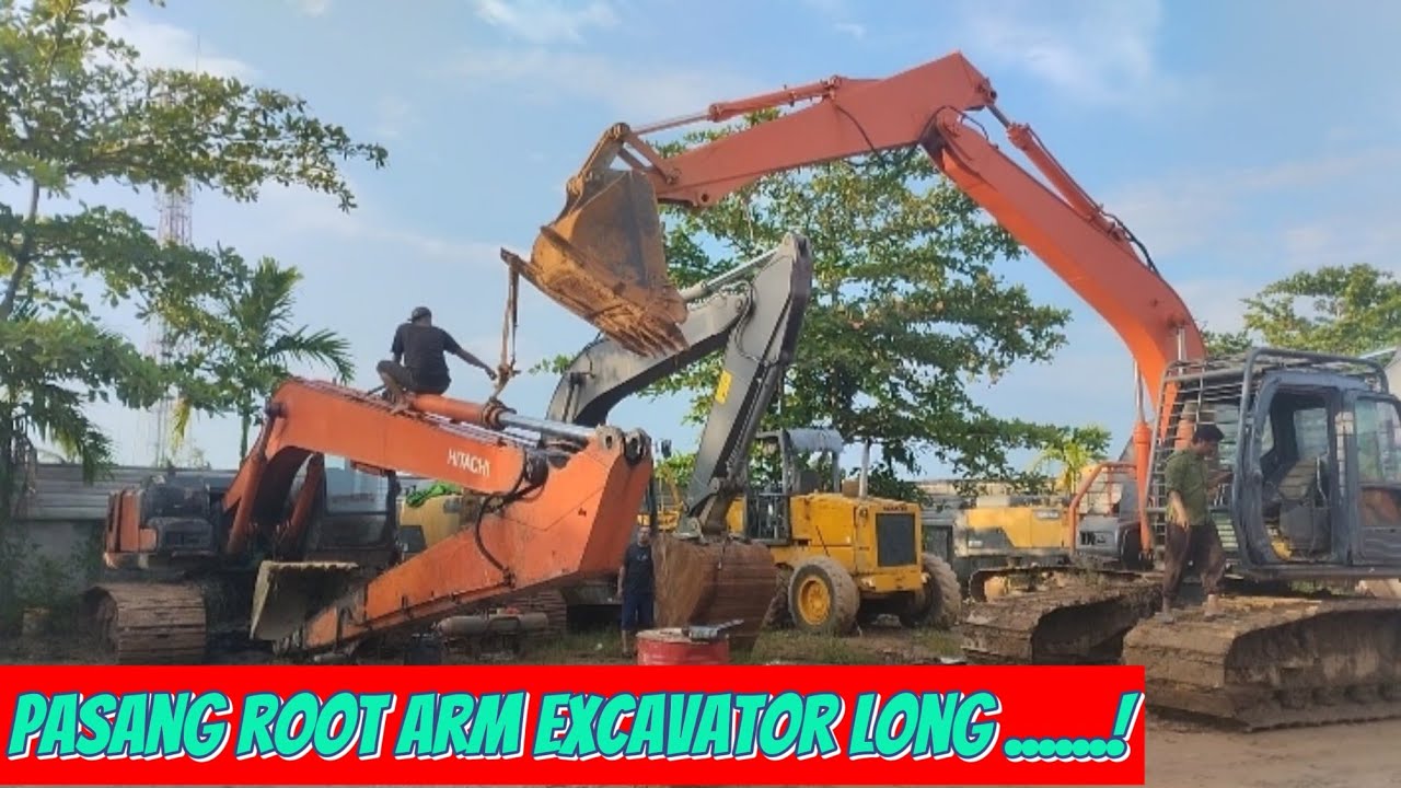 Cara pasang root arm excavator Hitachi long arm @BudiTutorial-w6j - YouTube