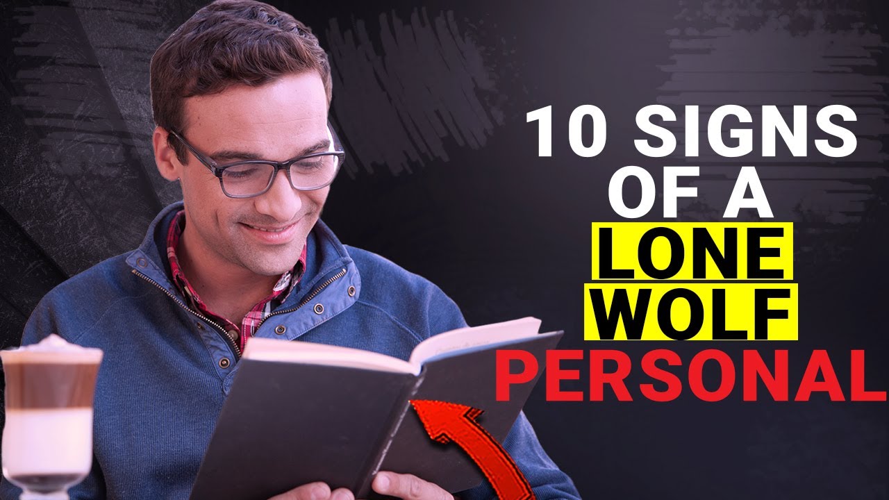 10 Signs of A Lone Wolf Personality - Sigma Male Wise Thinker - YouTube