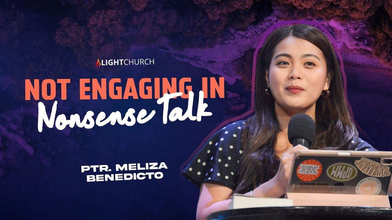 Not Engaging In Nonsense Talk | Ptr Meliza Benedicto - YouTube