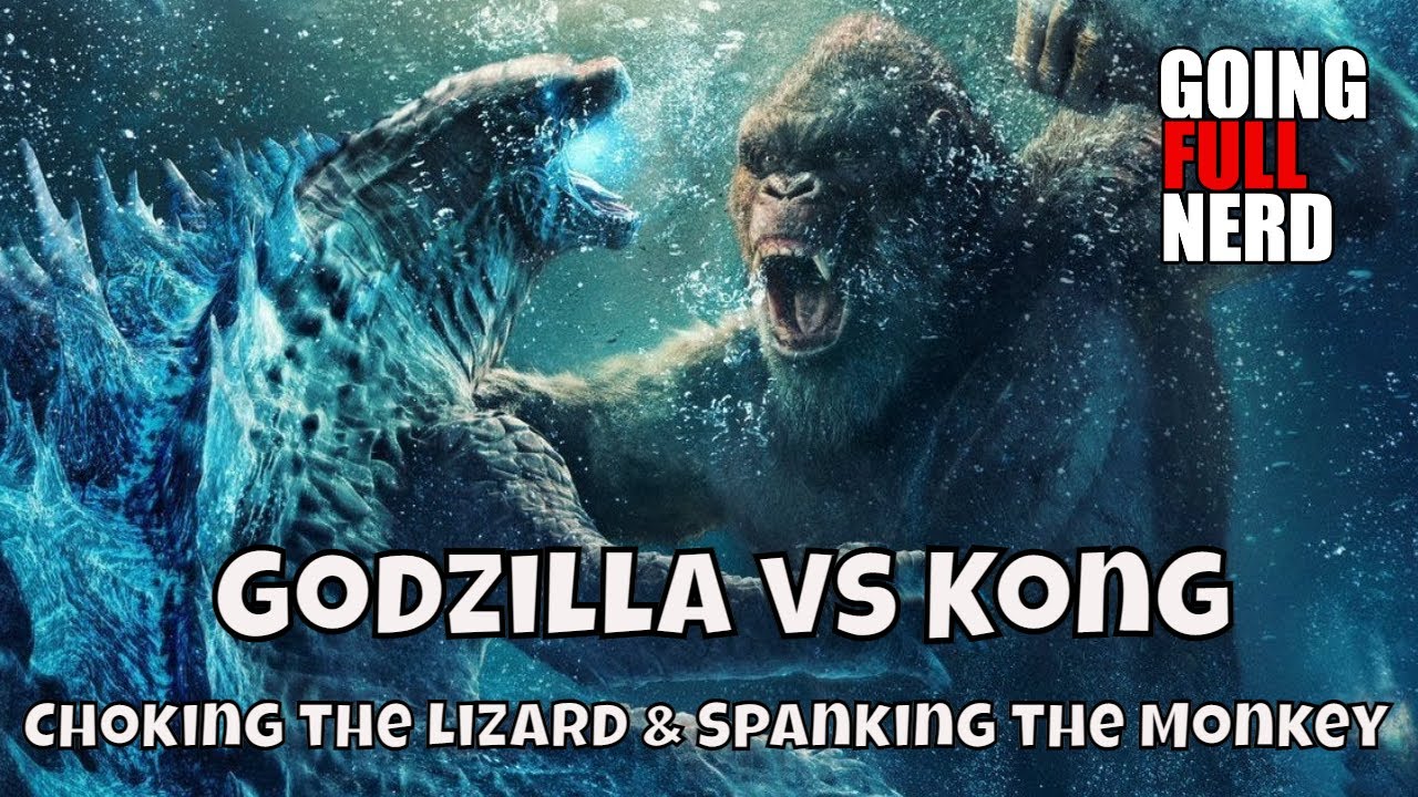 Godzilla vs Kong (Review): Choking the Lizard & Spanking the Monkey ...