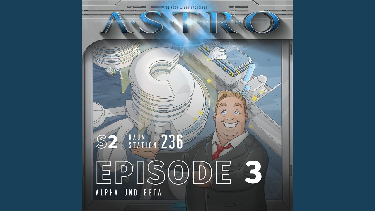 Astro S2 - Episode 03 - Alpha und Beta.13 - Astro S2 - Episode 03 ...