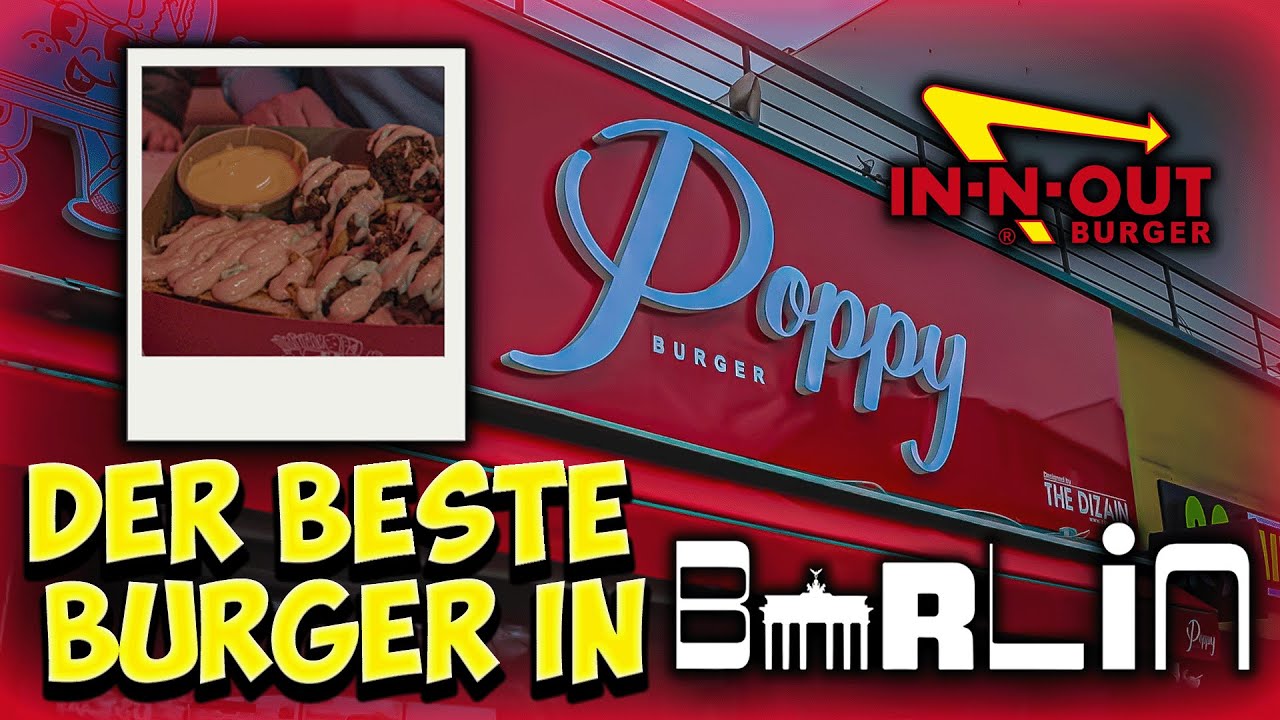 DER IN-N-OUT BURGER von BERLIN 🍔 | Poppy Burger Berlin - YouTube