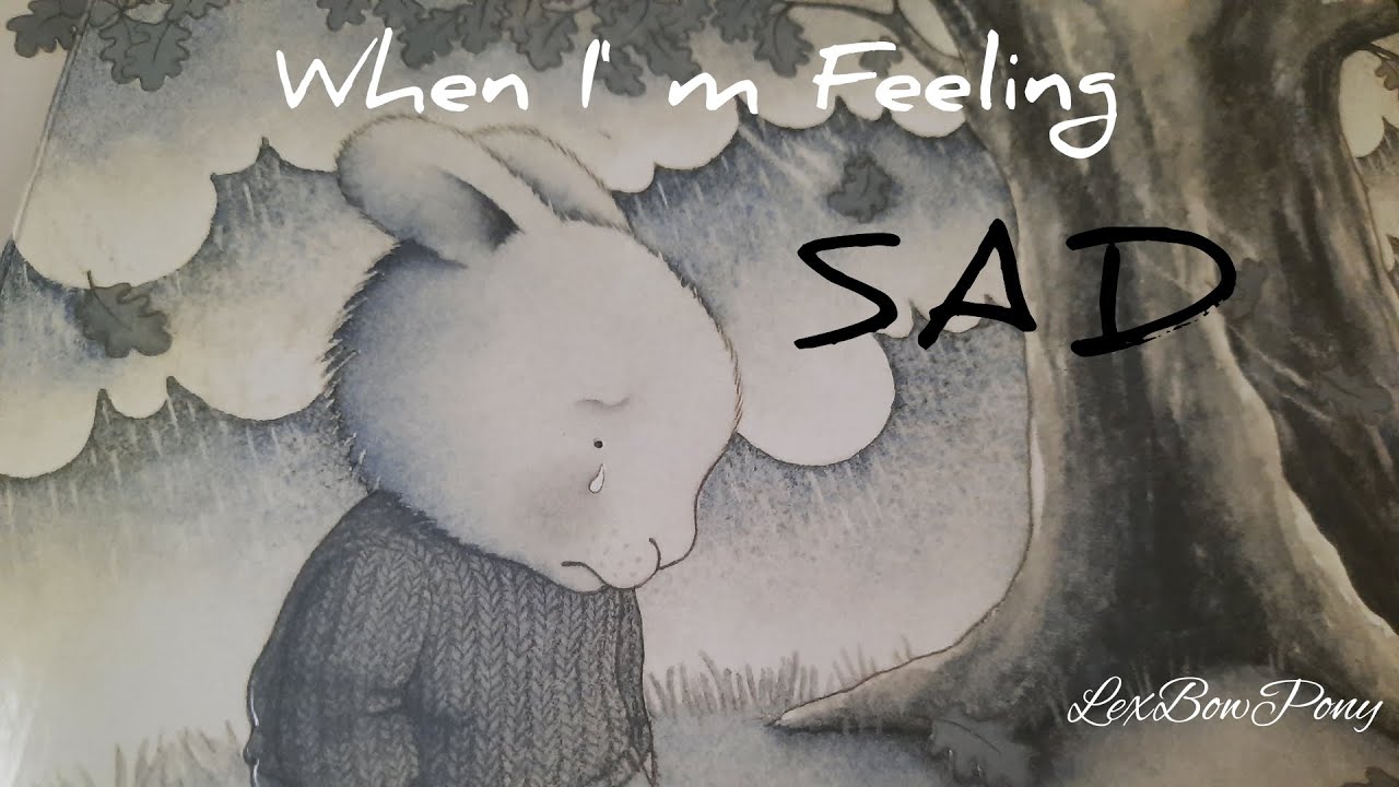 When I'm Feeling Sad|Bedtime Story by Trace Moroney| LexBowPony - YouTube