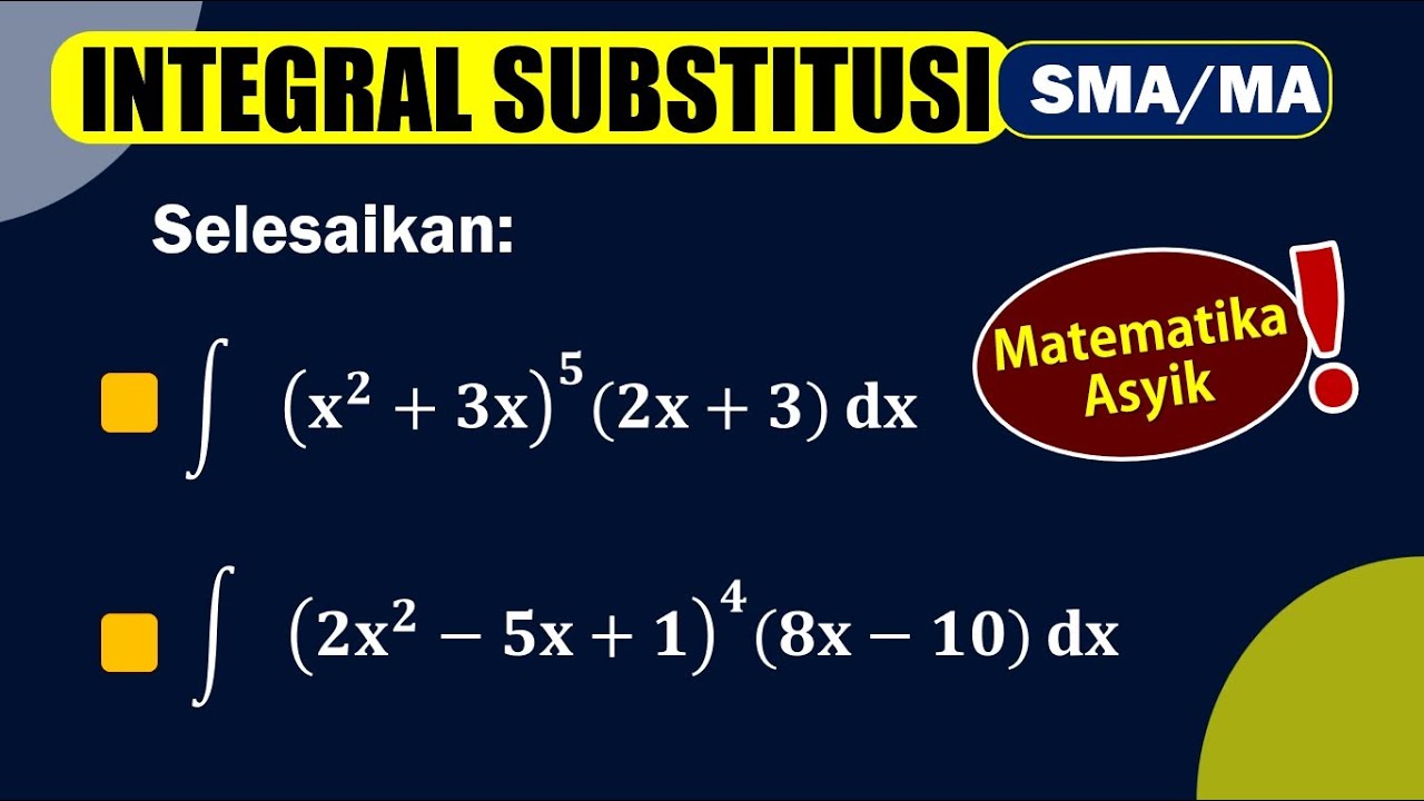Cara Menyelesaikan INtegral Menggunakan Cara Integral Substitusi - YouTube