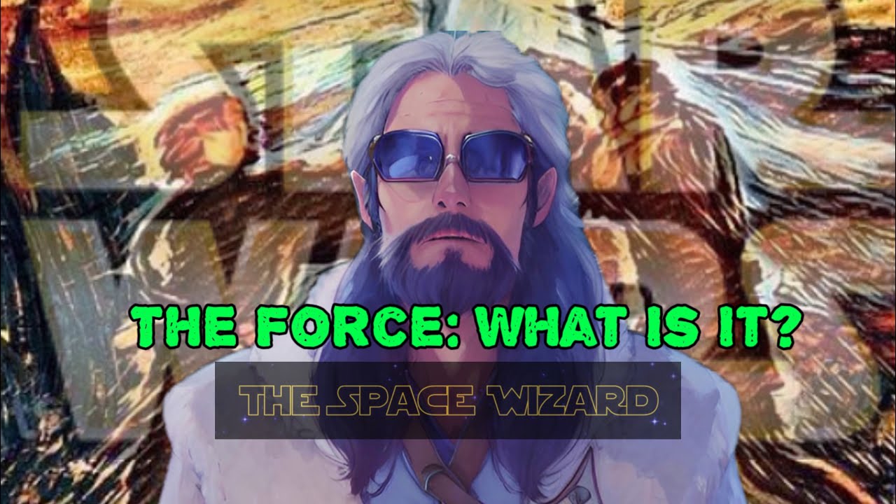The Force: An Introduction to Star Wars - YouTube