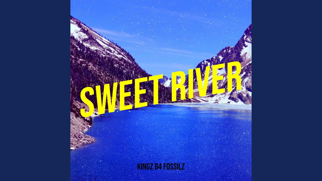 Sweet River - YouTube