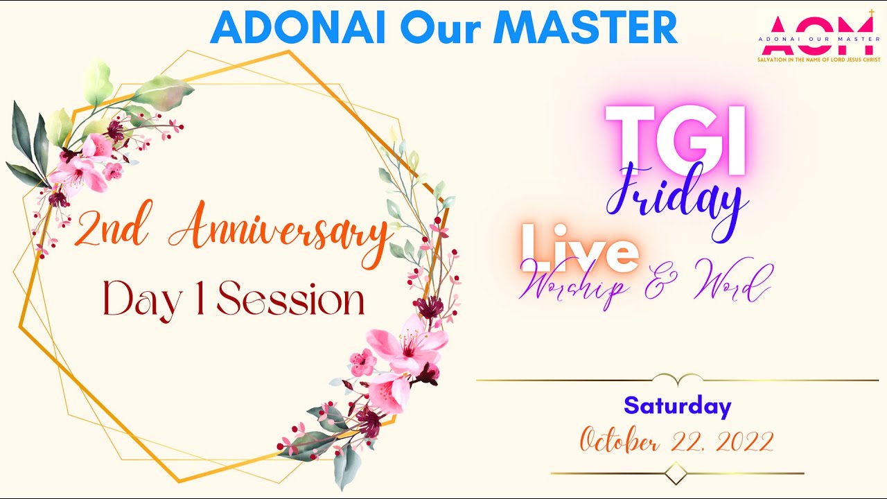 ADONAI Our MASTER | 2nd Anniversary | TGI Friday Live Worship & Word ...