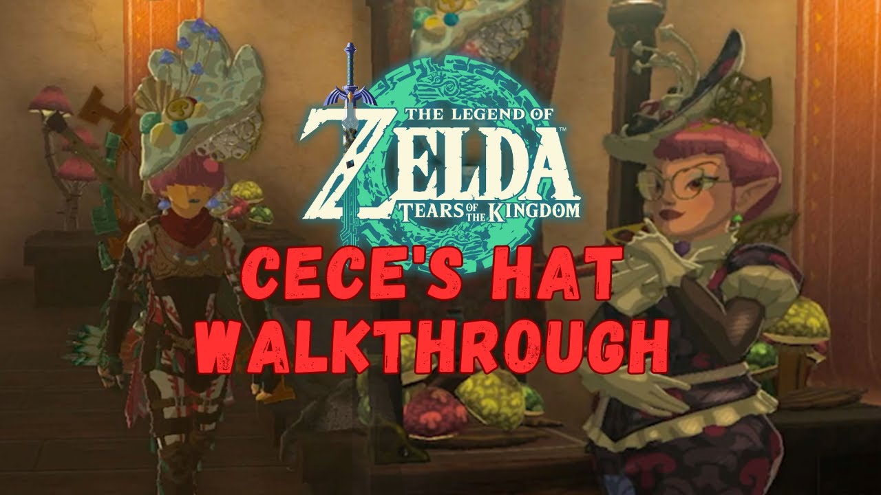 Cece's Hat Walkthrough | Tears of the Kingdom Playthrough - YouTube