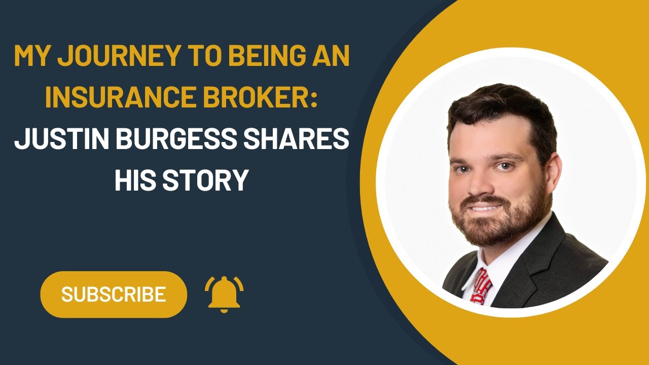 My Journey to being an Insurance Broker: Justin Burgess Shares His ...