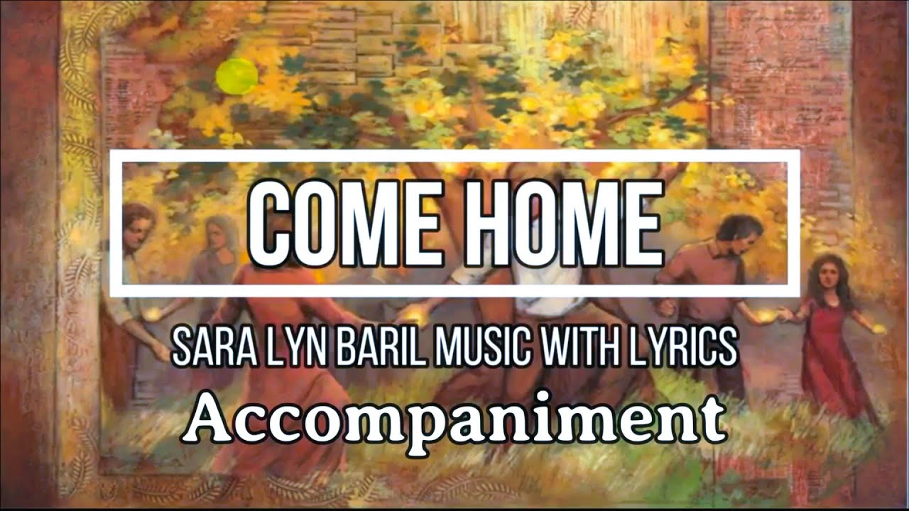 Come Home Accompaniment with Lyrics - YouTube