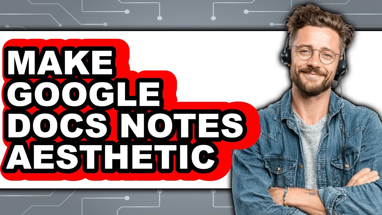 How to Make Google Docs Notes Aesthetic (updated) - YouTube