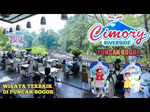 CIMORY RIVERSIDE PUNCAK BOGOR | KONDISI TERKINI - YouTube