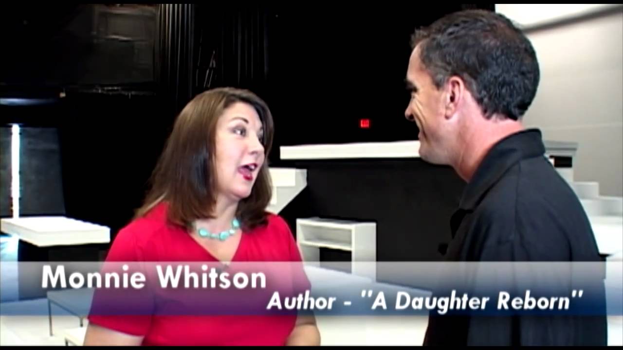 Monnie Whitson Interview - "A Daughter Reborn" - YouTube