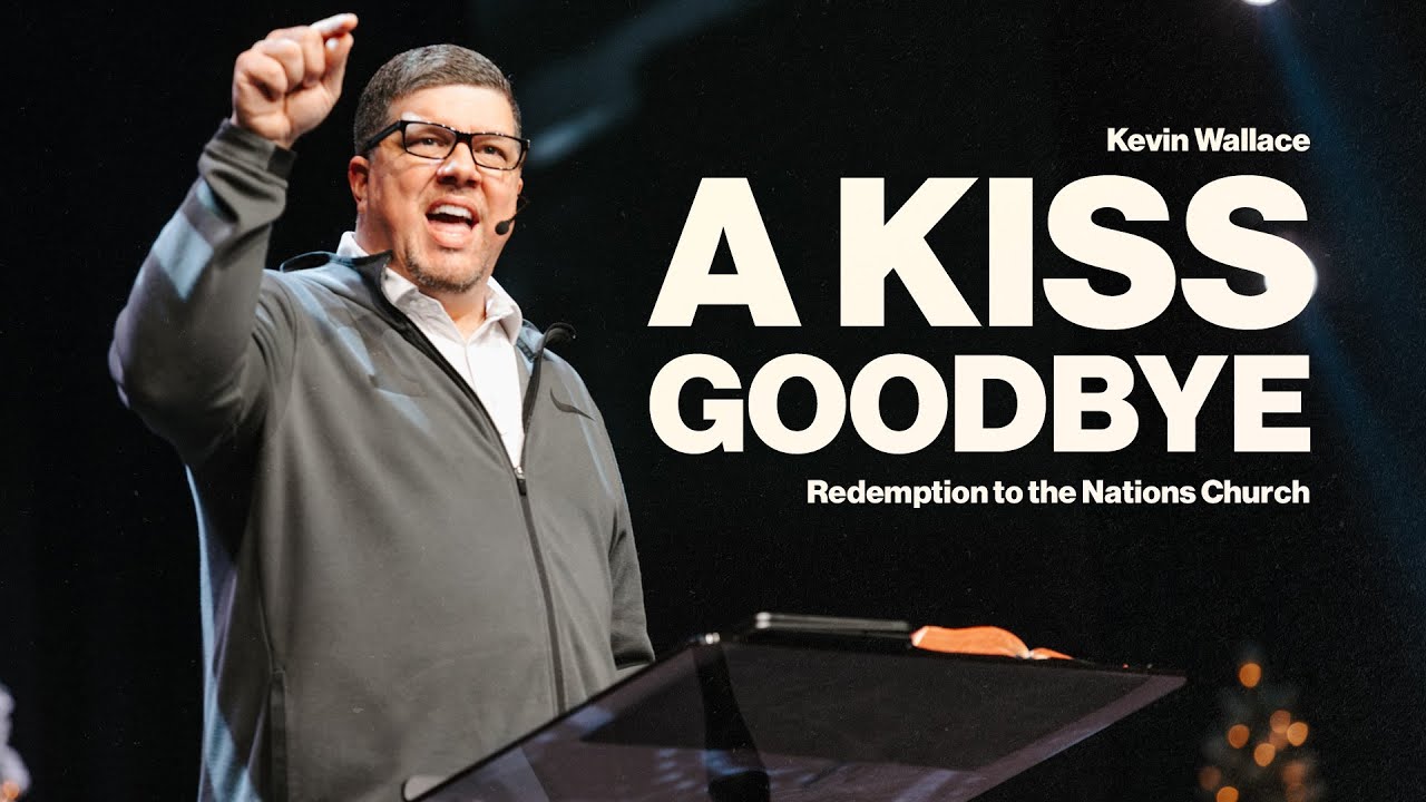 A Kiss Goodbye | Full Worship Service | Redemption to the Nations - YouTube