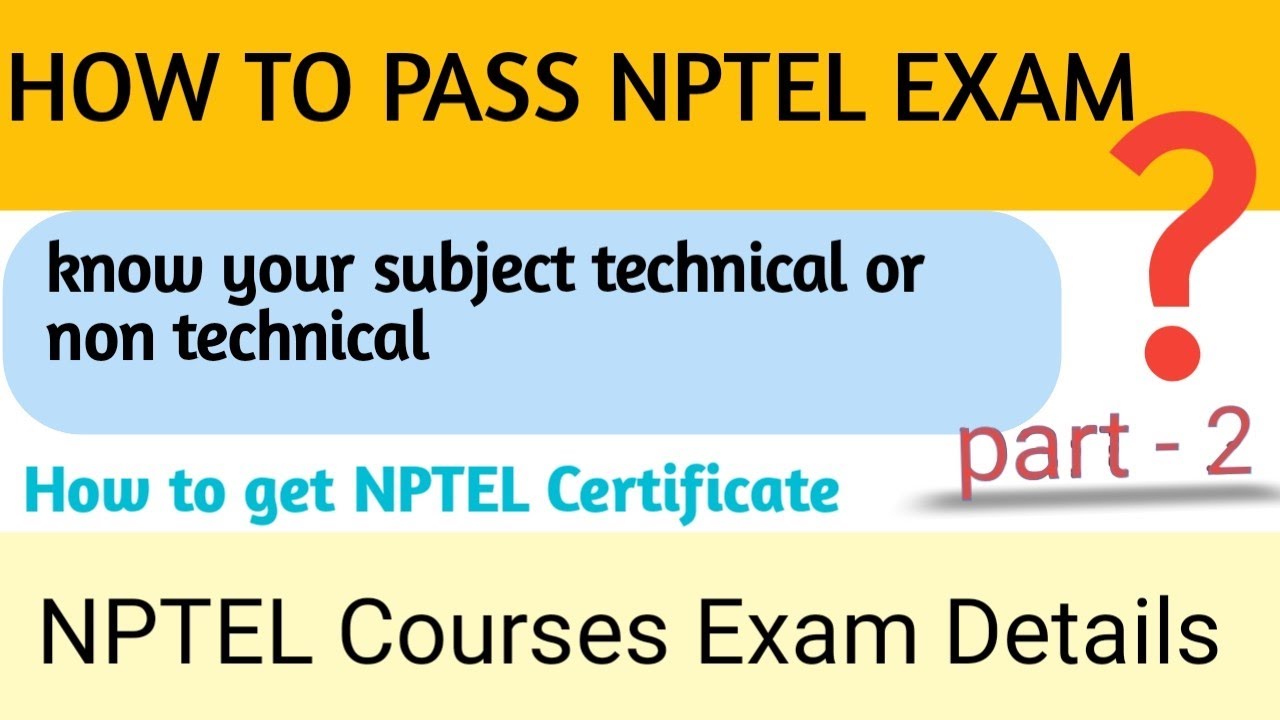 How To Pass Nptel Exam Part 2 Nptel 2023 Youtube