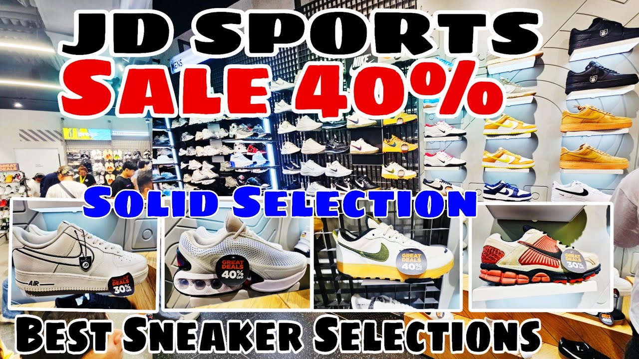 Jd Sports Sale 40% Off Dinagsa Best Sneakers Selections - YouTube