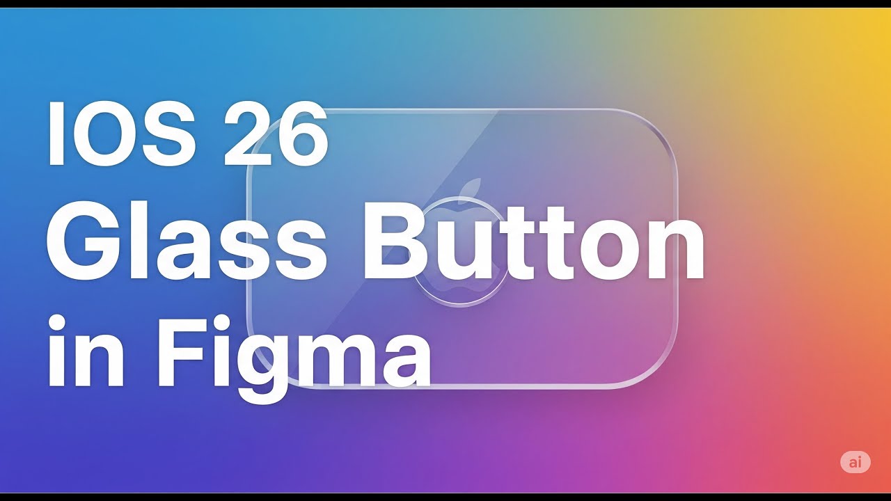 Create IOS 26 Glass Style Button in Figma 2025 | Liquid Glass Button in ...