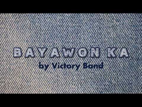 Bayawon Ka by Victory Band (Lyric Video) - YouTube