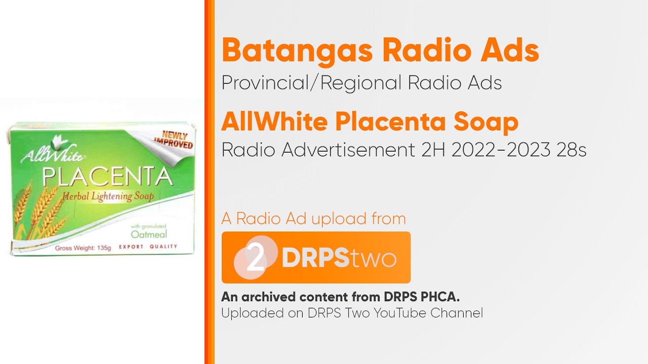 AllWhite Placenta Soap Radio Ad 2H 2022-2023 28s (Batangas) - YouTube
