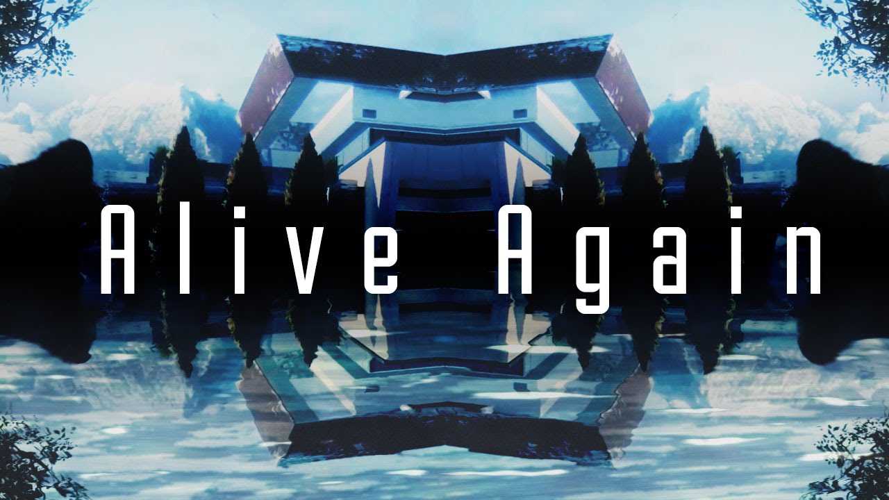 Alive Again - YouTube