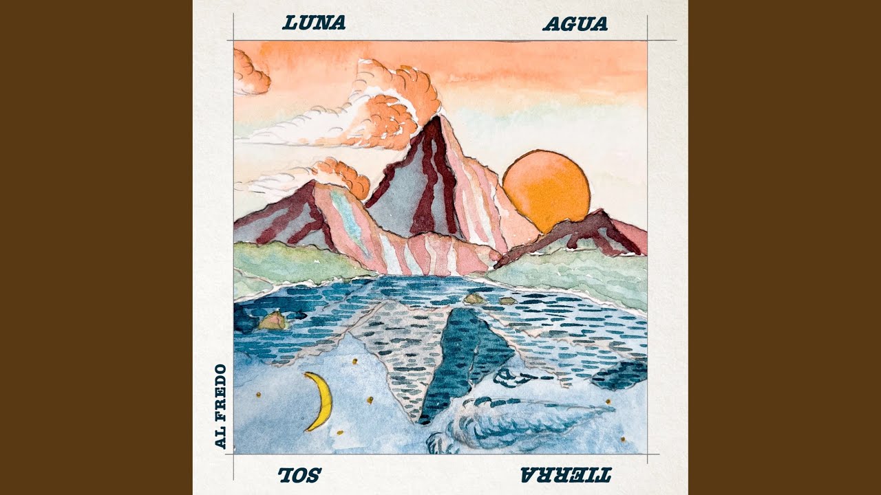 Al Fredo - Luna, Agua, Tierra, Sol Accordi - Chordify