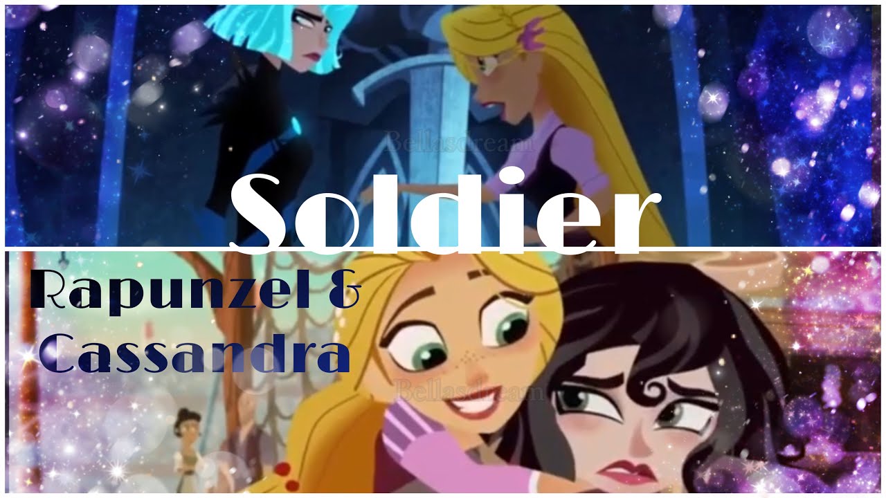 (Soldier) Rapunzel & Cassandra(Rapunzel’s tangled adventure Amv) - YouTube Music