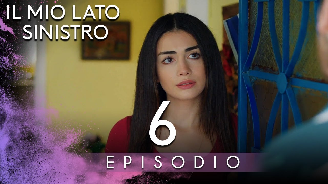 Il Mio Lato Sinistro Episodio 6 in Italiano Sottotitolo - Sol Yanım - YouTube