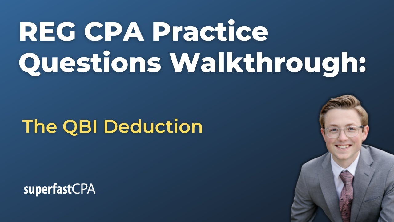 REG CPA Practice Questions: The QBI Deduction - YouTube