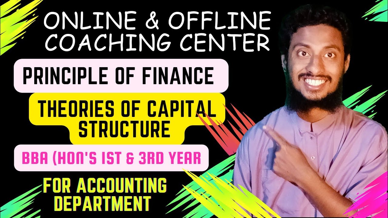 Theories of Capital Structure #মূলধন কাঠামো তত্ত্ব #Principle of ...