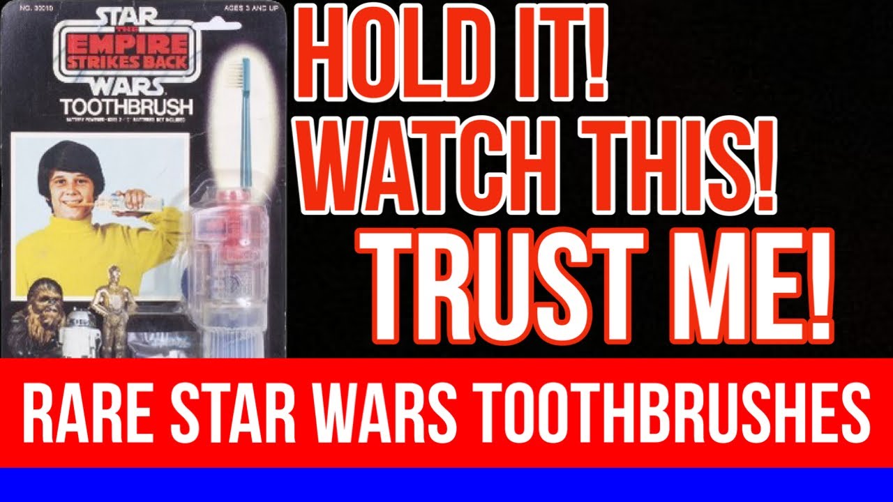 The 3 Rare Electronic Star Wars Toothbrushes - YouTube