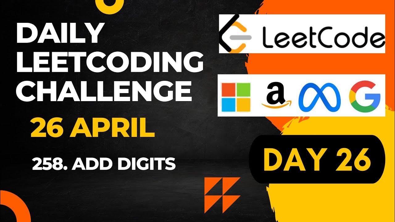 Daily Leetcode Challenge Day 26 Add Digits Youtube
