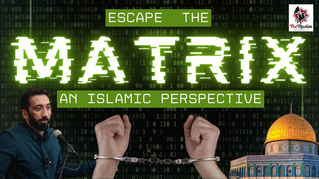 Escape The Matrix - Breaking Free from Psychological Slavery - Nouman ...