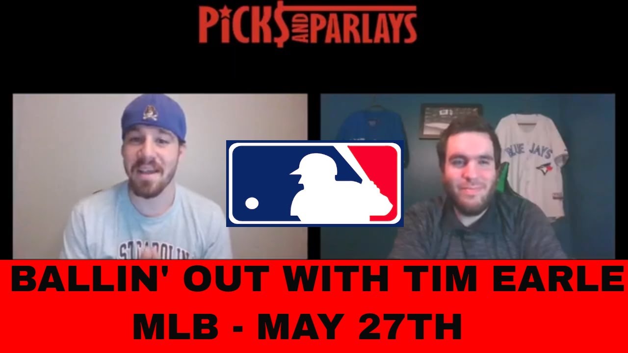 MLB Saturday Free Picks & Predictions- 5/27/23 | Ballin' Out with Tim ...
