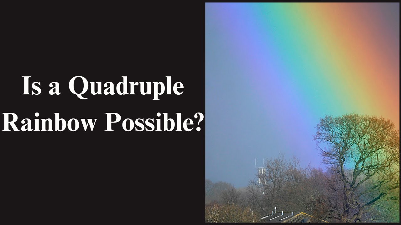 Is a quadruple rainbow possible? #QuadrupleRainbow #RainbowSpectacular ...