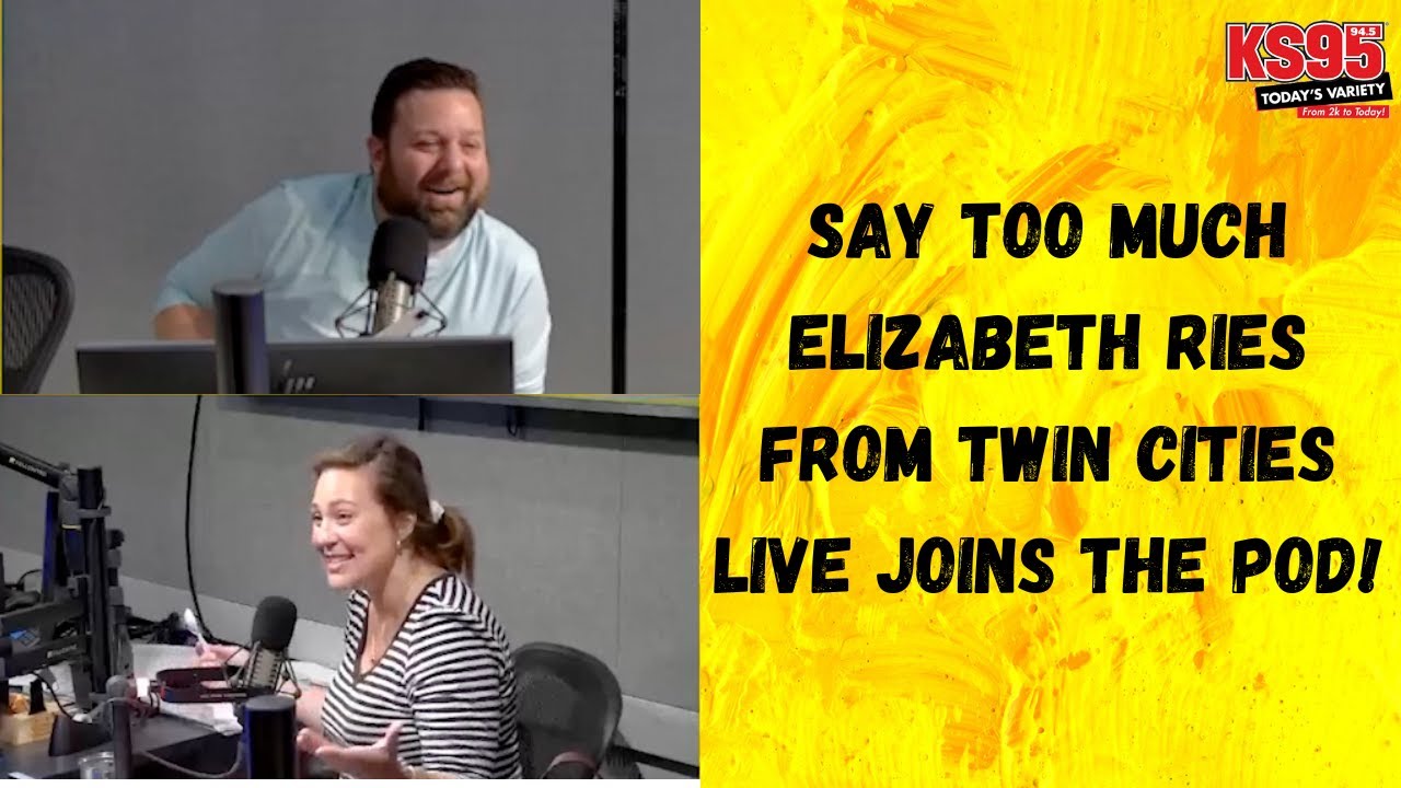 Say Too Much Elizabeth Ries From Twin Cities Live Joins The Pod - YouTube