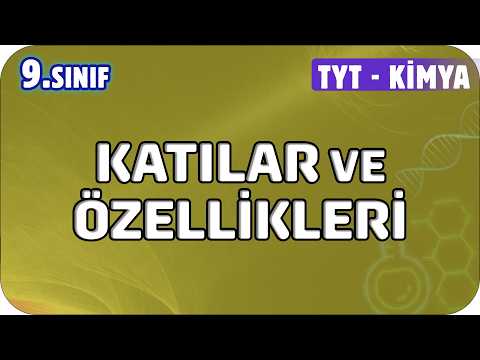 Katılar ve Özellikleri | 9. Sınıf Kimya #2026