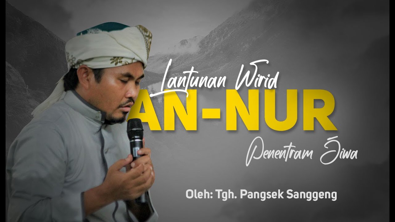 Dzikir Penyejuk Hati, Wirid Nur Nahdliyin - Tgh. Pangsek Sangggeng ...